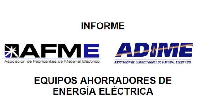 INFORME AFME-ADIME. EQUIPOS AHORRADORES ENERGIA - APEME